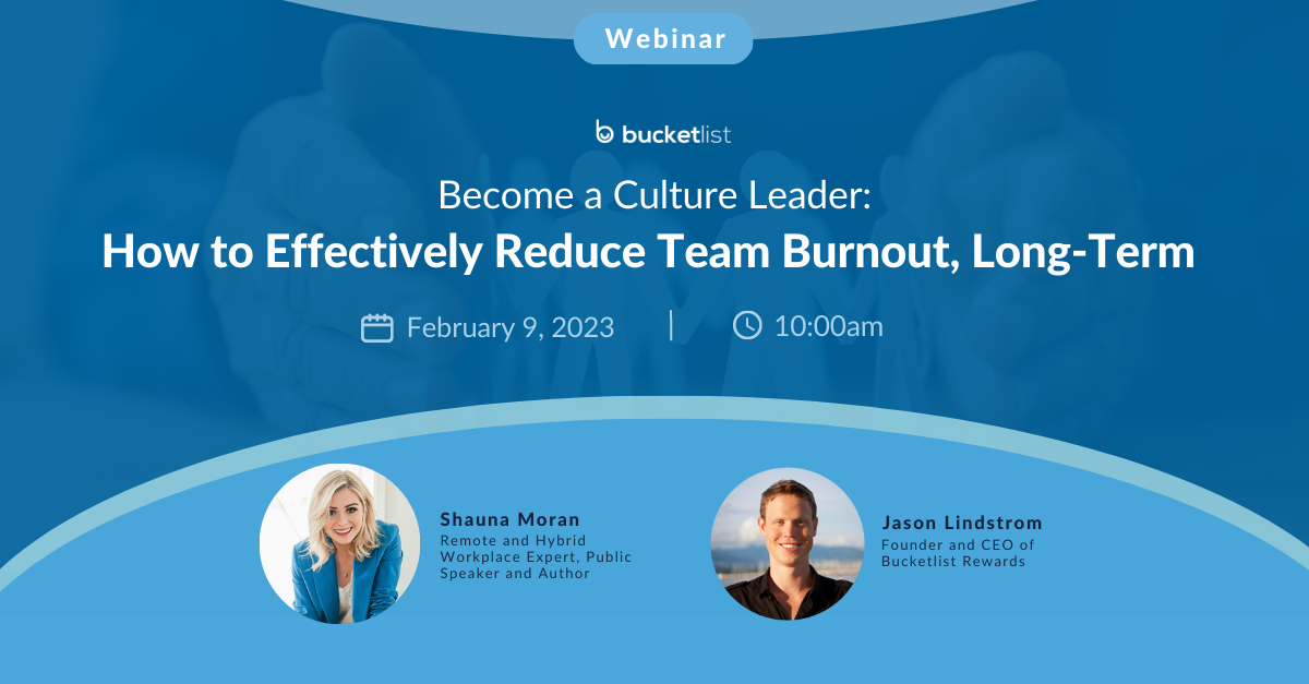 Become a Culture Leader: How to effectively reduce team burnout, long-term