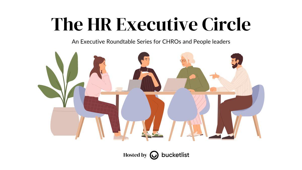 Executive HR Roundtable Series | Empowering Leaders: Reversing ...